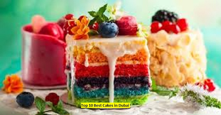Top 10 Best Cakes in Dubai That You Need to Try – Flowerdeliveryuae Official Blog